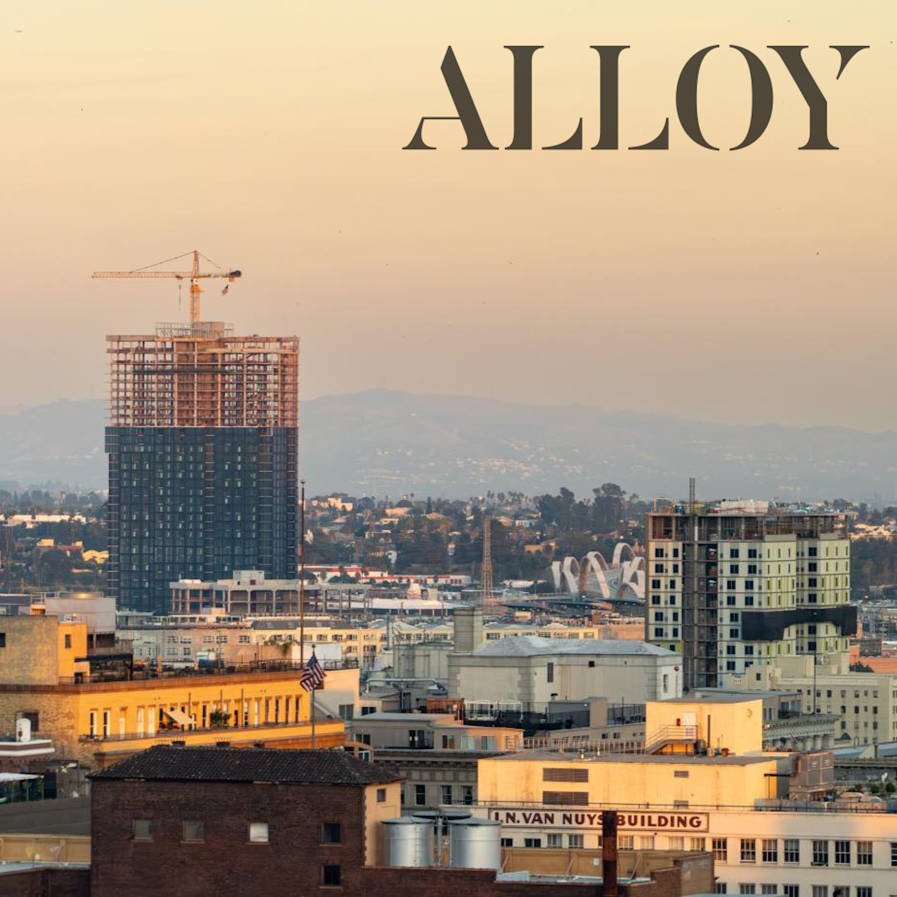 "Alloy Extends the Downtown LA Skyline Eastward" — Works Progress ...