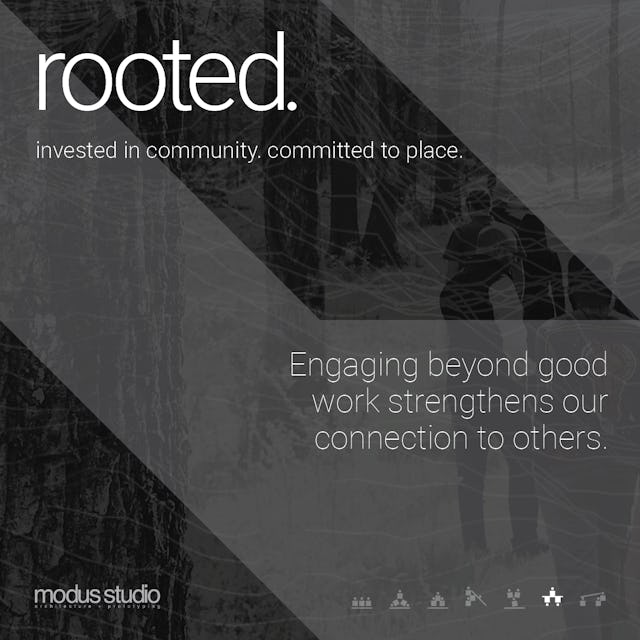 modus principle #6 | rooted. — Modus Studio